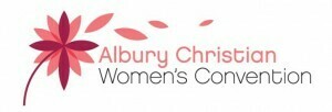 Talks from 2023 | Albury Christian Women's Convention